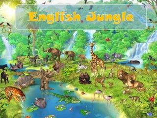 English Jungle | PPTX