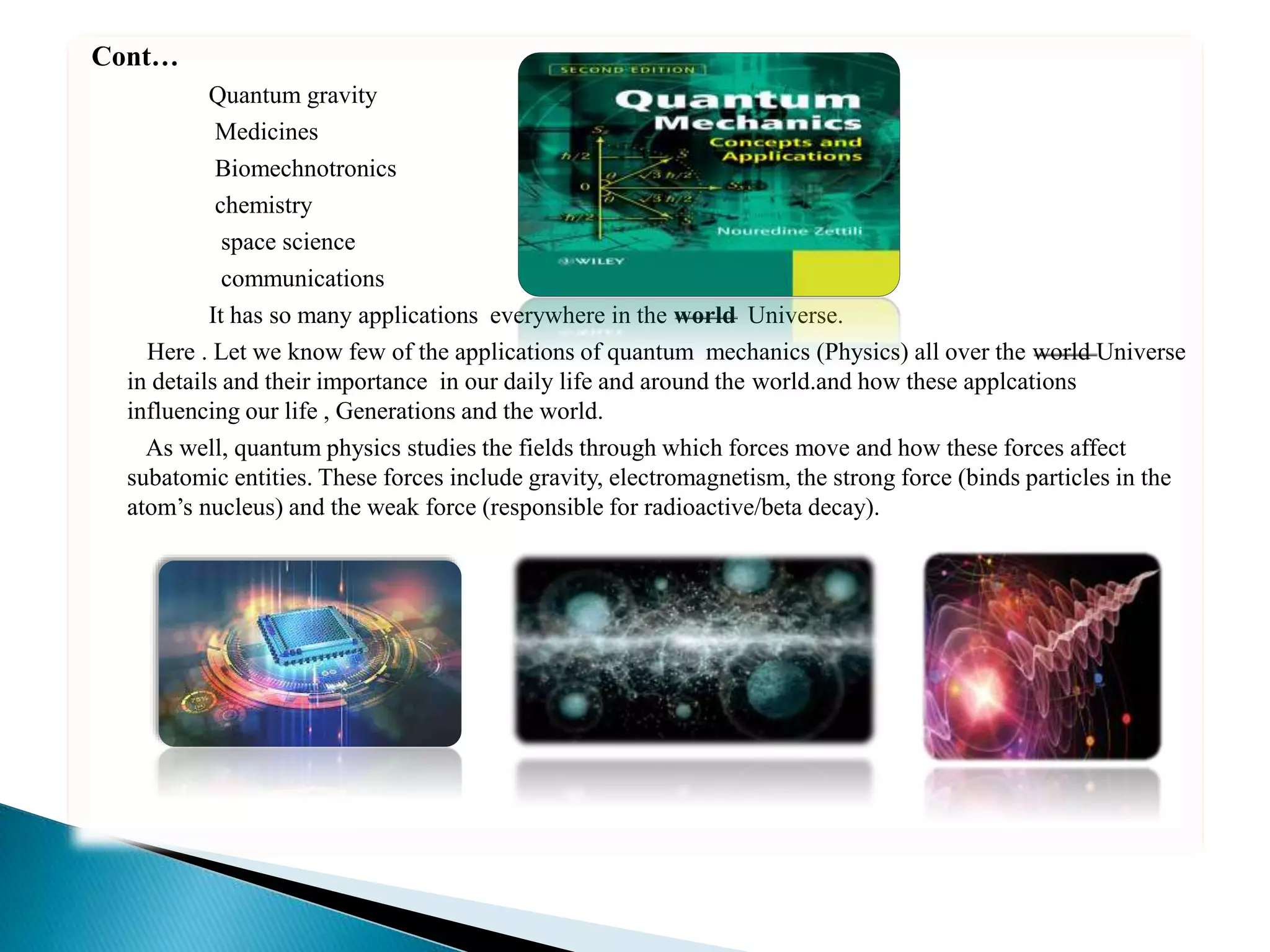 Few Applications of quantum physics or mechanics around the world | PPTX