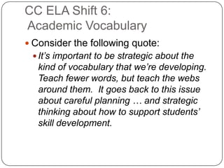 English language arts common core shift 4 & 6 | PPTX