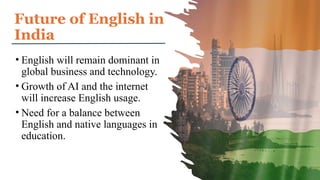 The Spread of English Language in India (1).pptx