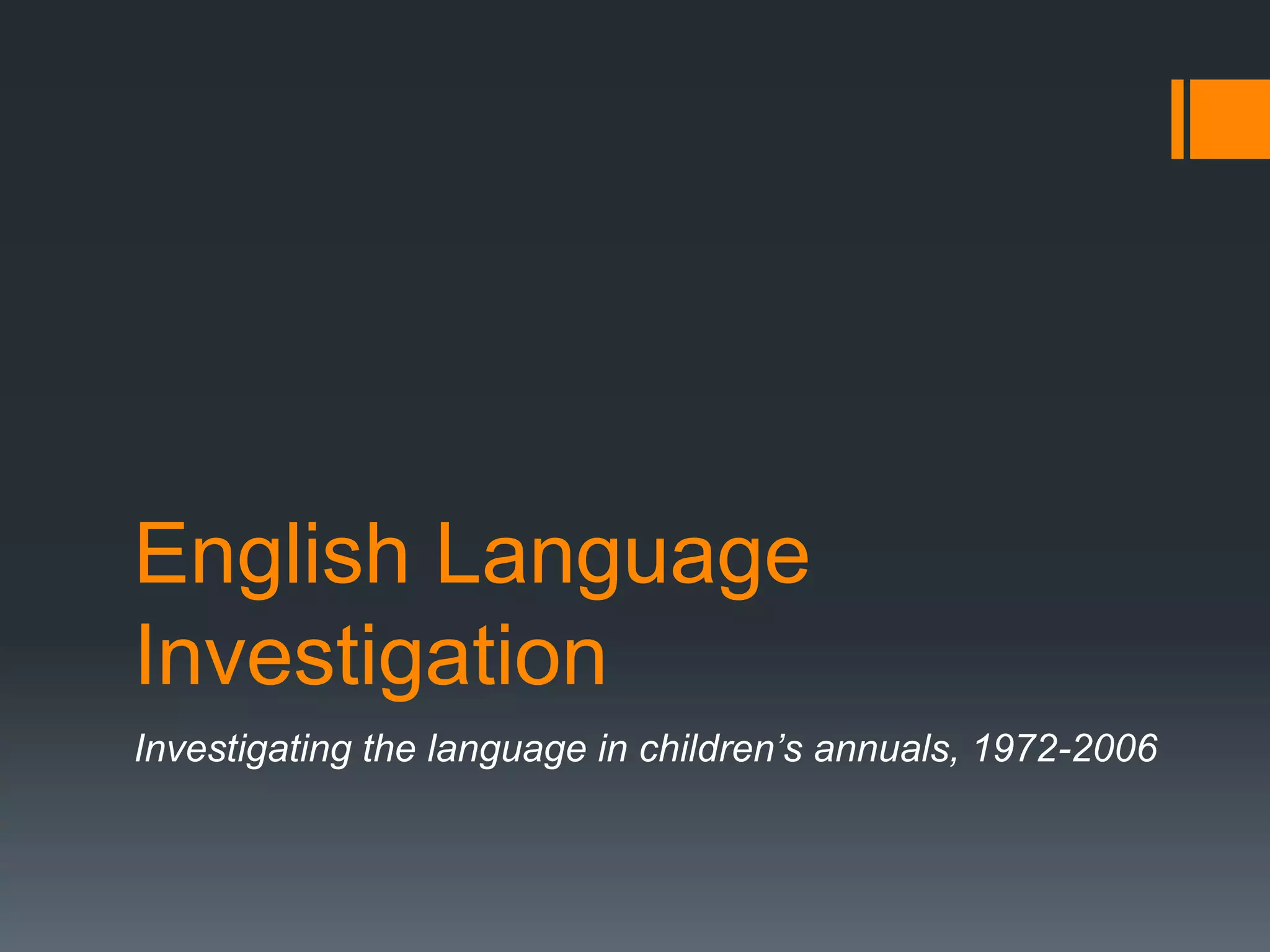 English language investigation final | PPT