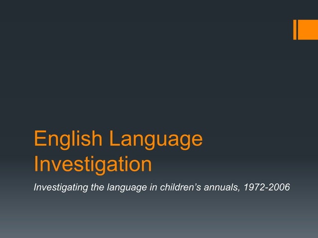 English language investigation final | PPT
