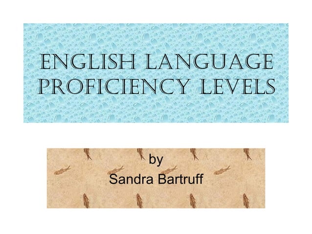 English language proficiency levels | PPT