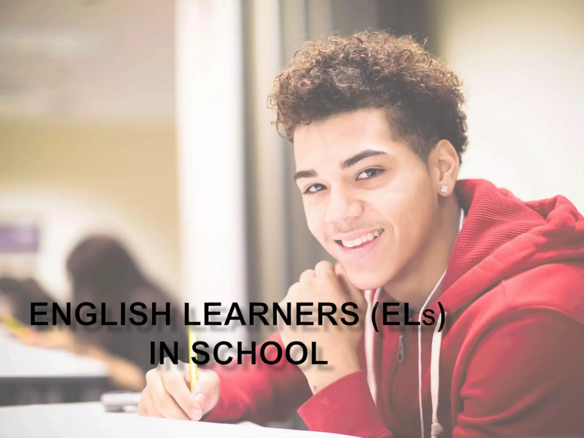 English Learners (ELs) in School | PPTX
