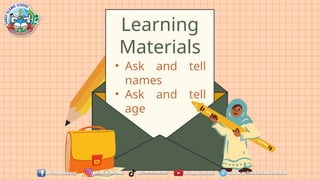 English Lesson 1 about ask and tell names, ask and tell age | PPTX