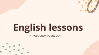 English Lessons.pptx, introducción básica al inglés | PPT
