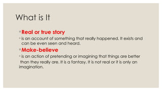 Understanding Real vs. Make-Believe: Facts, Fiction, and Legends in ...