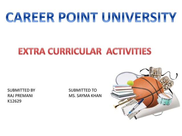 Extra curricular activities and its importance | PPTX | Education