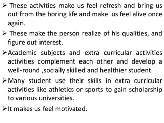 Extra curricular activities and its importance | PPTX