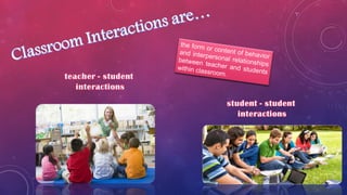 Classroom Interactions | PPT