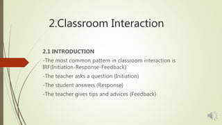 Classroom Management & Classroom Interaction | PPTX