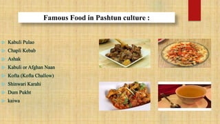 Pashtun Culture In Pakistan & livestyles.pptx