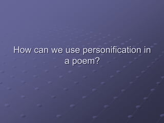 English personification examples (1) | PPT