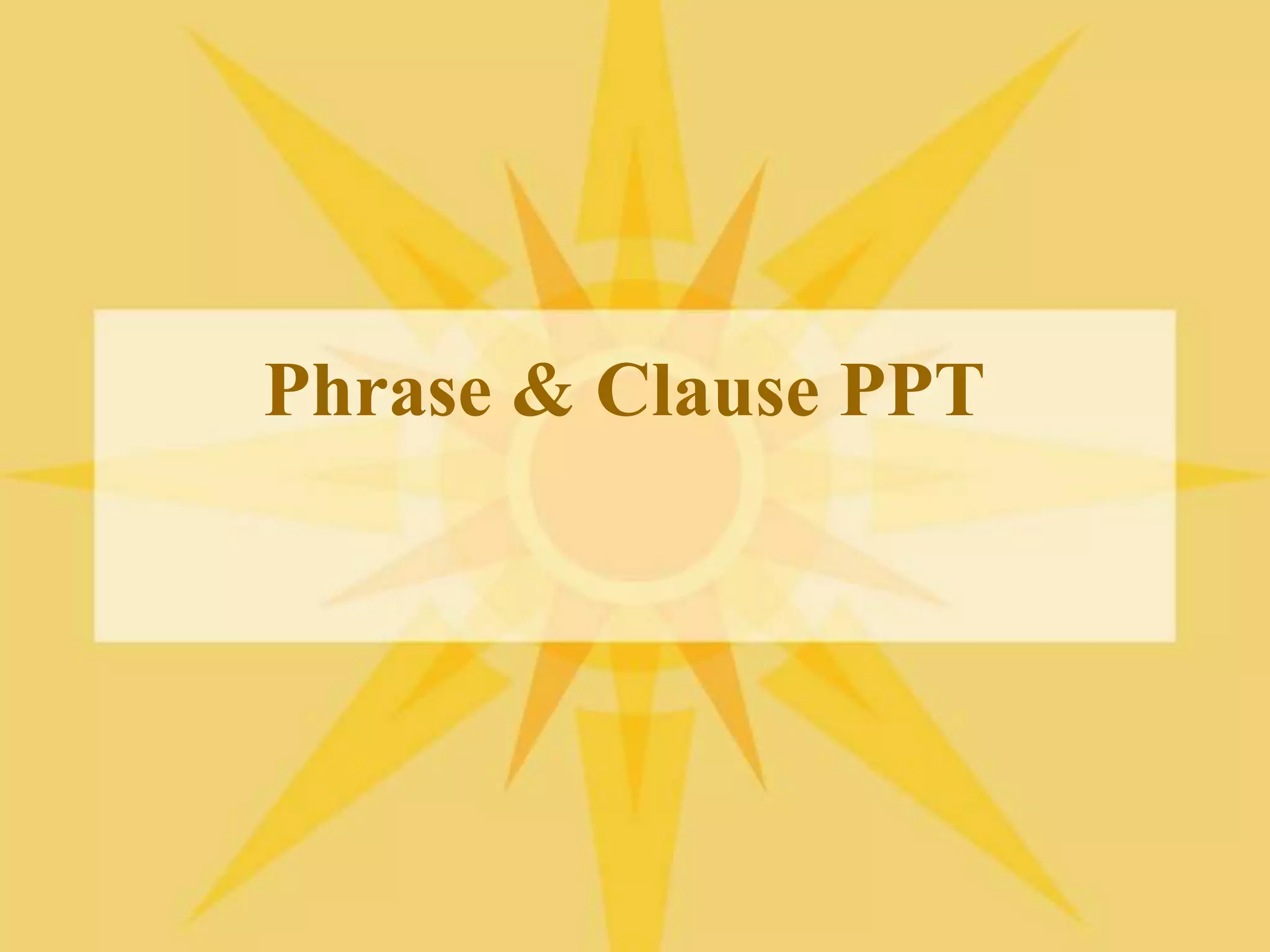 English phrase clause | PPT