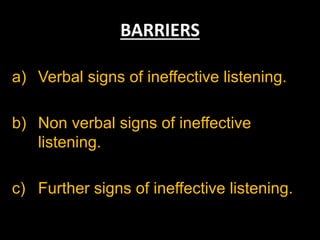 Presentation on listening effectively. | PPTX