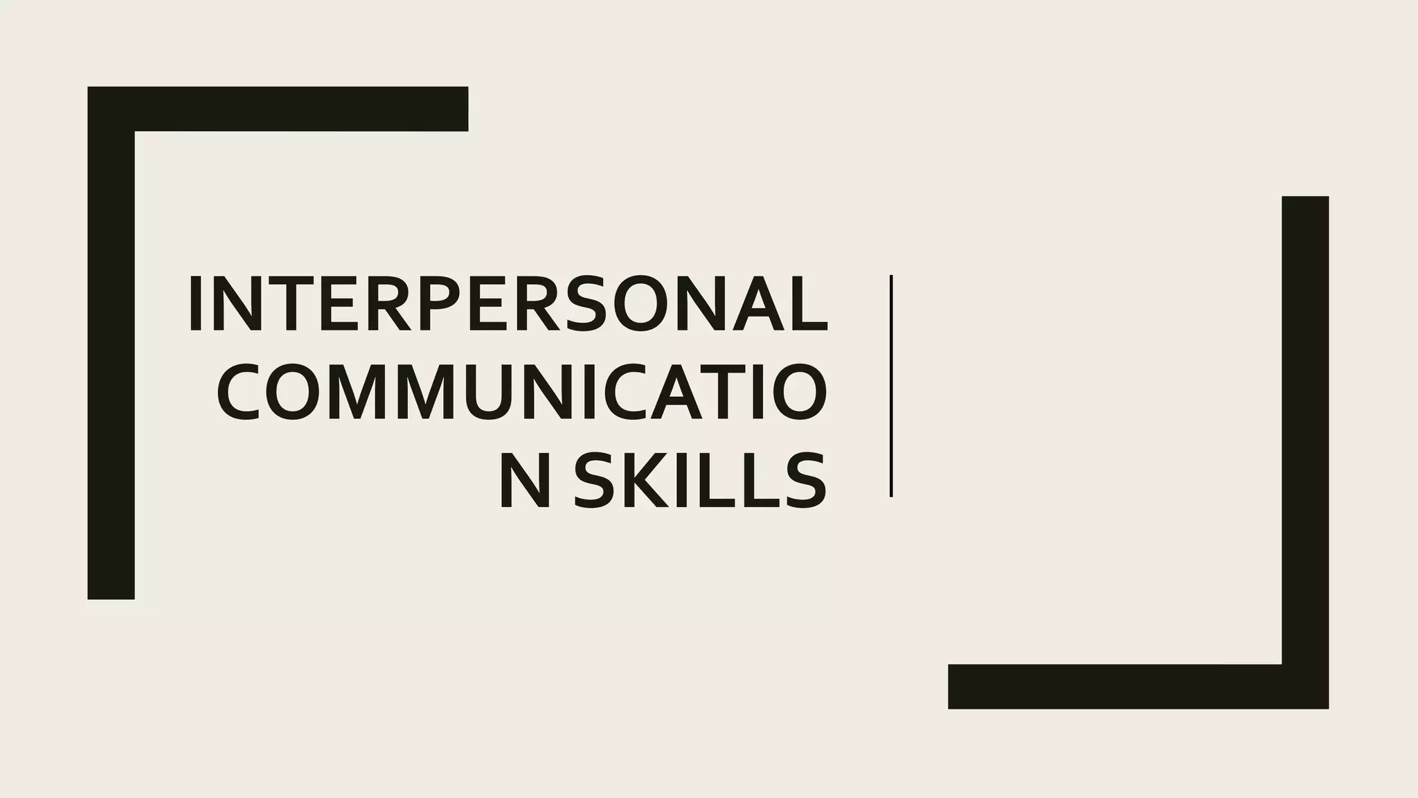 Interpersonal Communication Skills | Barriers of Communication | How to ...