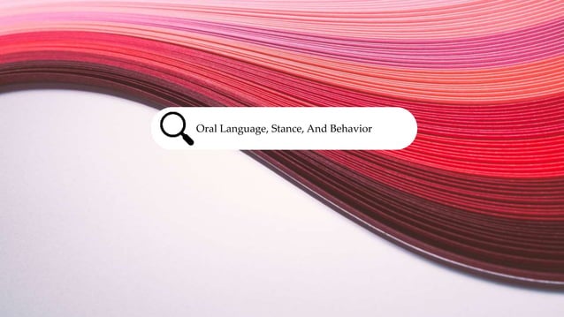 Oral Language, Stance, And Behavior. | PPTX