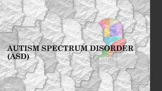Autism spectrum disorder english ppt.pptx