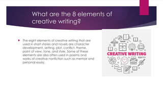 Creative writing and the feature types etc | PPT