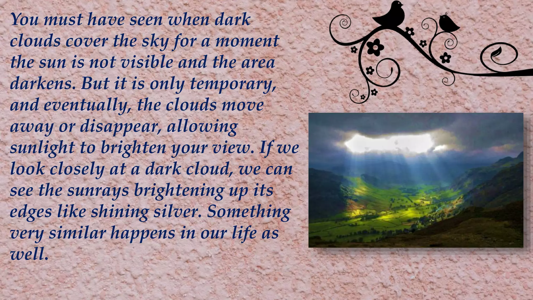 Every Cloud has a silver Lining. | PPTX