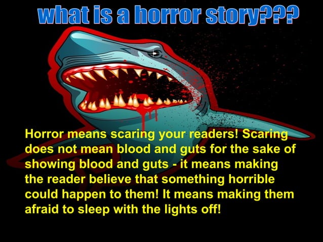 how to write a scary story | PPT | Fiction | Books and Literature