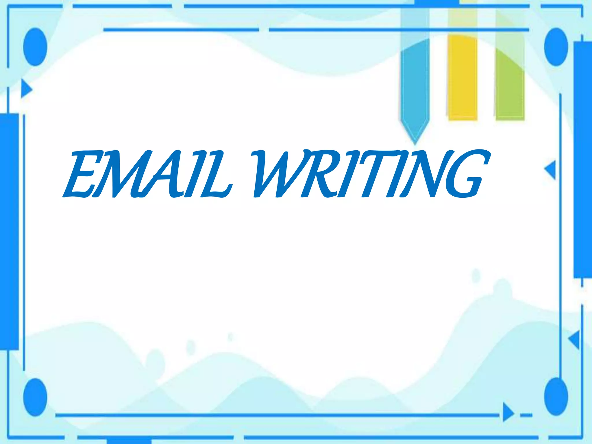 email writing ppt | PPTX