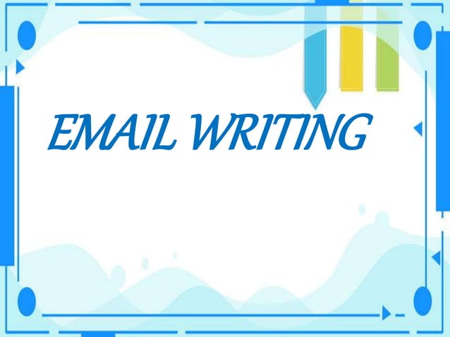 email writing ppt | PPTX | Email | Internet