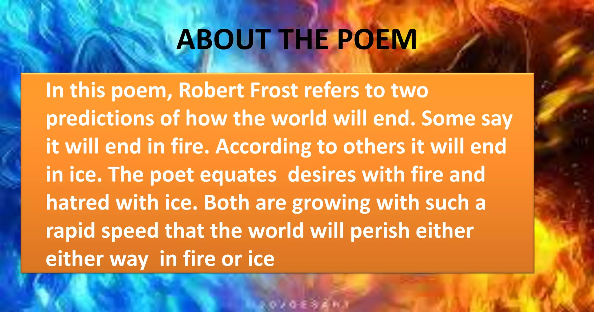 FIRE AND ICE BY ROBERT FROST | PPTX