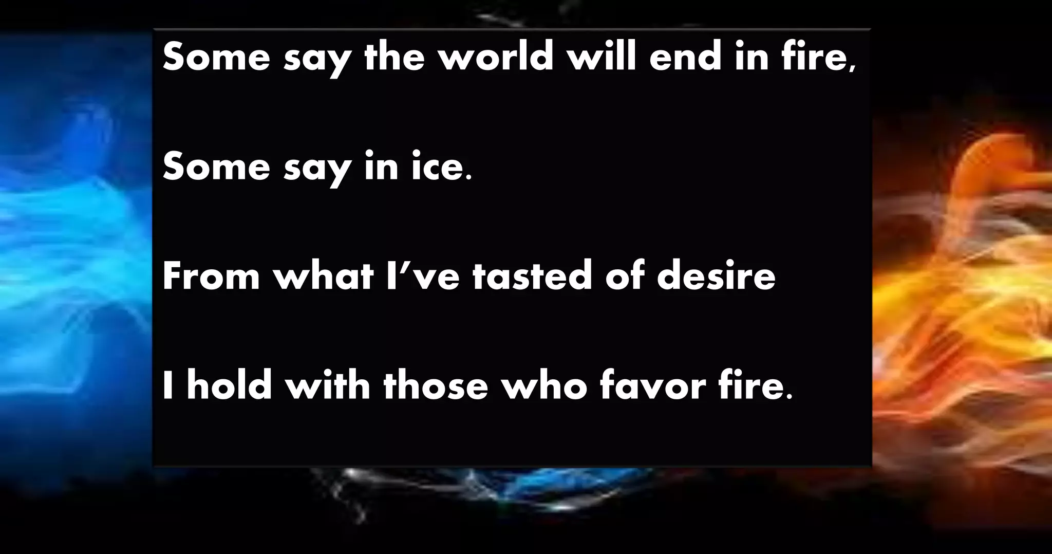 FIRE AND ICE BY ROBERT FROST | PPTX