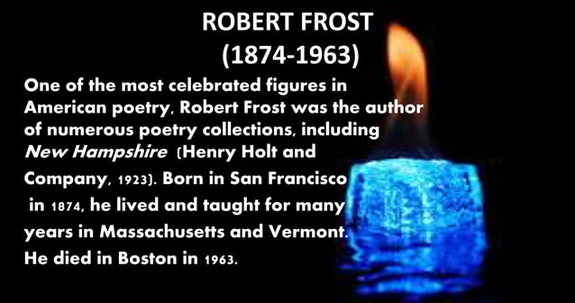 FIRE AND ICE BY ROBERT FROST | PPTX