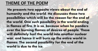 FIRE AND ICE BY ROBERT FROST | PPTX