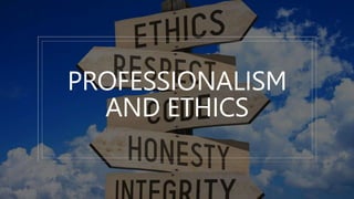 english_ppt(professionalism_and_ethics)[2].pptx
