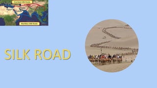 English ppt @silk road | PPTX