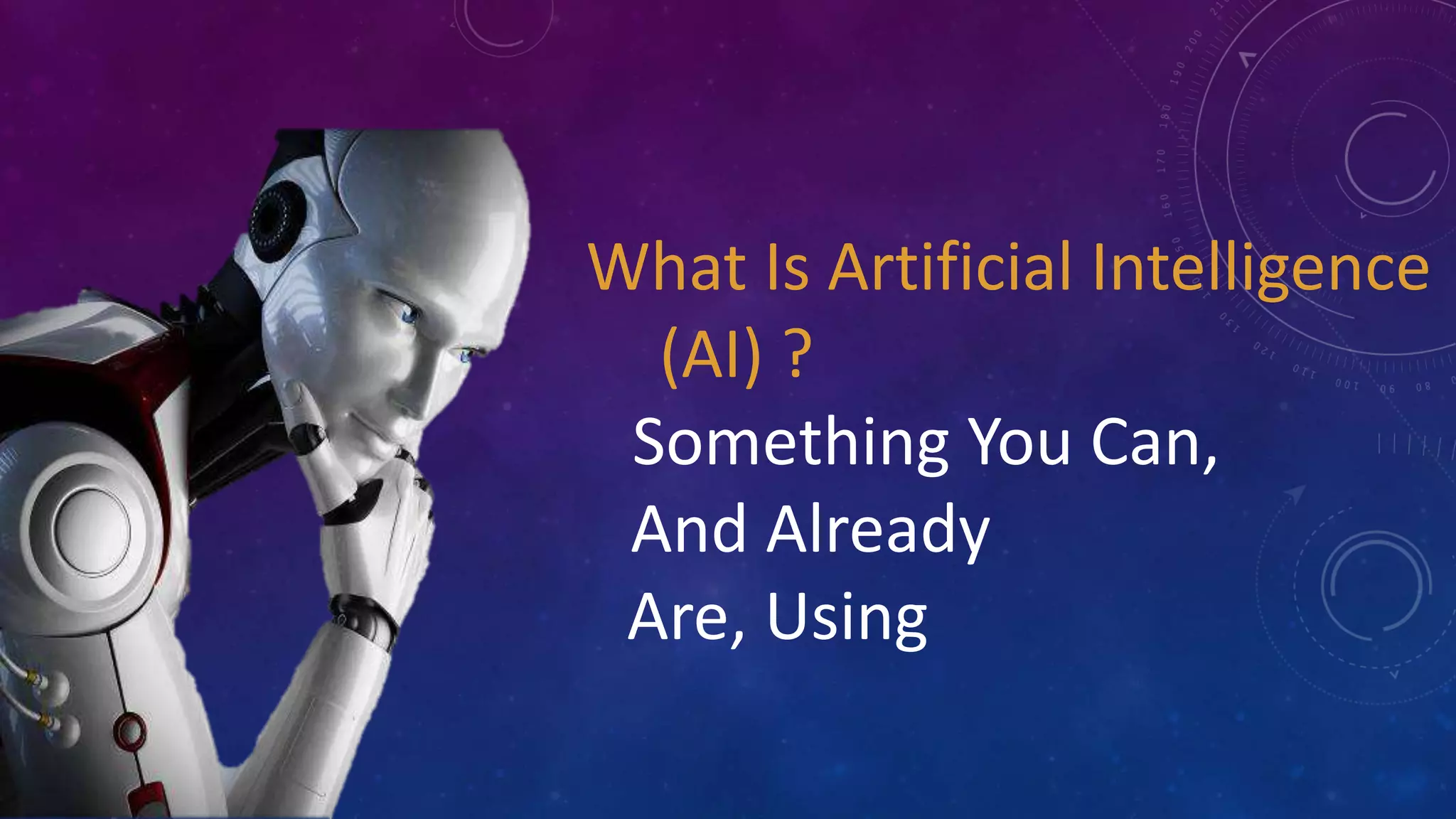 Artificial intelligence Will Take Over/Dominate The World! | PPTX