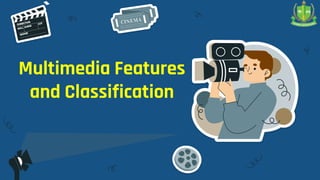 Multimedia Features and Classification.pptx
