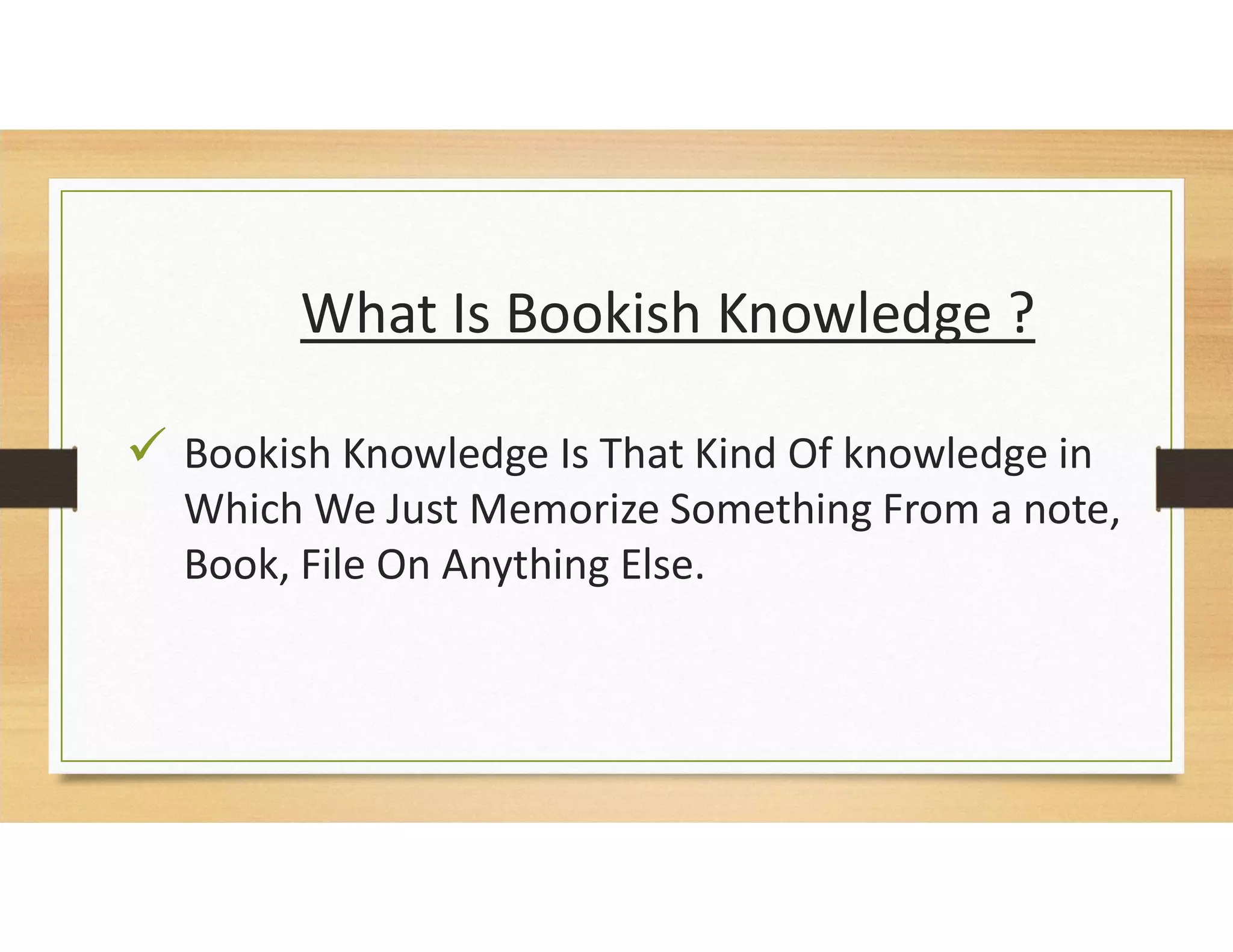 Presentation: Practical Knowledge Is More Effective Then Bookish ...