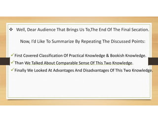 Presentation: Practical Knowledge Is More Effective Then Bookish ...