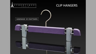 Bespoke French Hangers and Accessories | PPT | Free Download
