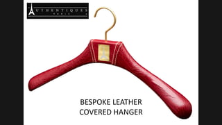 Bespoke French Hangers and Accessories | PPT | Free Download