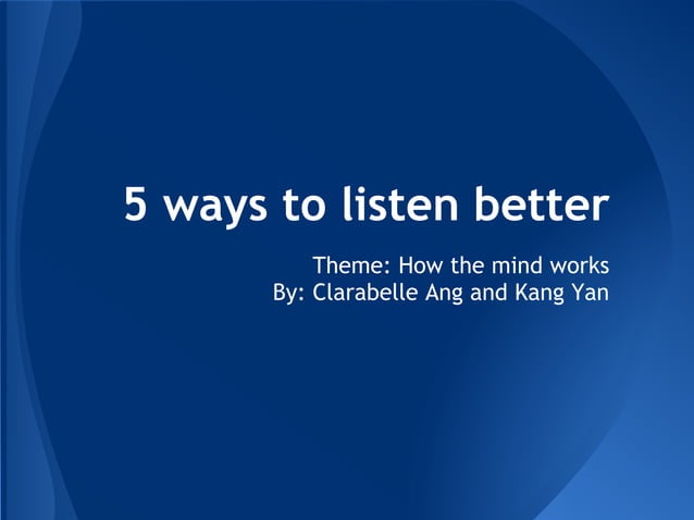 5 Ways to Listen Better | PPT