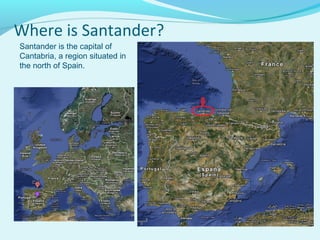 English presentation of santander and cantabria | PPT