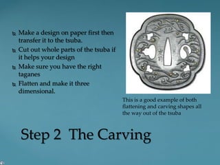 Tsuba how to by Alexis M | PPT