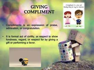 English (Giving Compliment, Praise/Credit, To Pay Attention ...