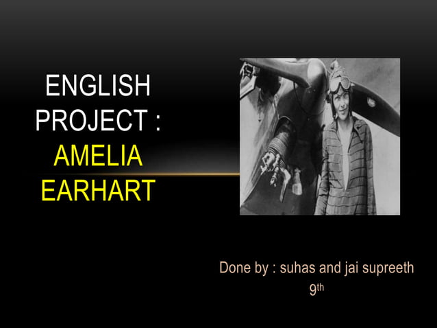 English project on amelia earhart | PPT