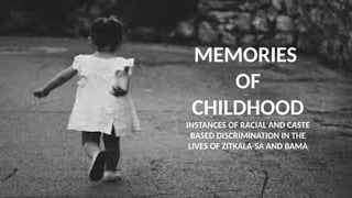 ENGLISH MEMORIES OF CHILDHOOD CLASS 12 2024 | PPTX