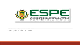 English project design | PPTX