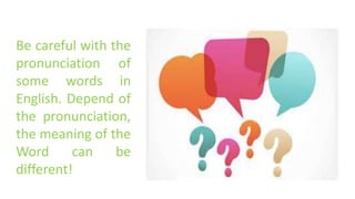 English pronunciation | PPTX
