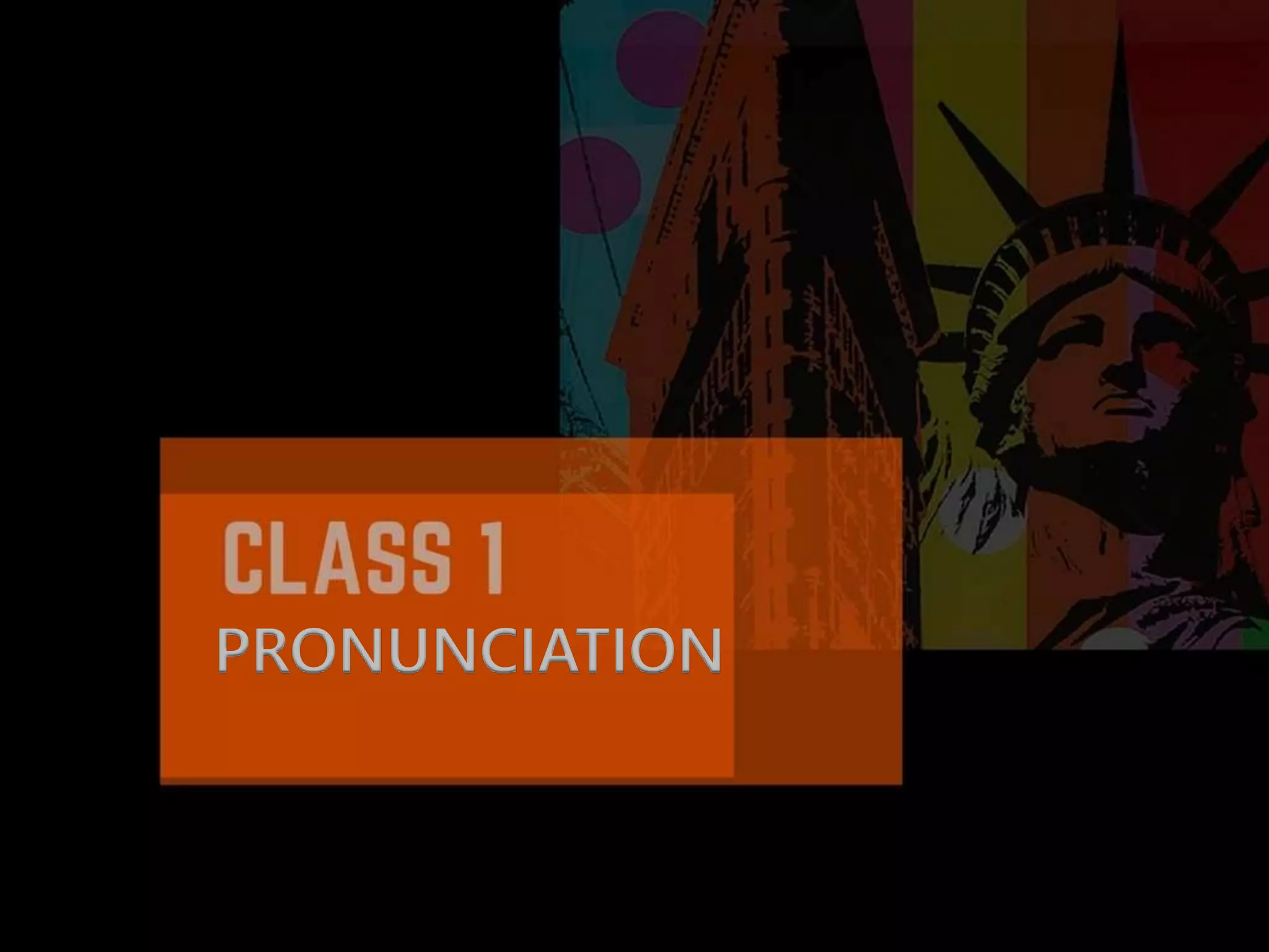 English pronunciation class 1 | PPT