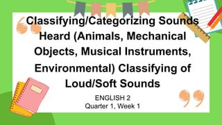 Classifying/Categorizing Sounds heard )" | PPTX
