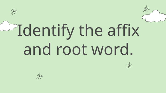 ENGLISH FIVE Q1 WEEK TWO AFFIXES- SUFFIX PREFIX.pptx